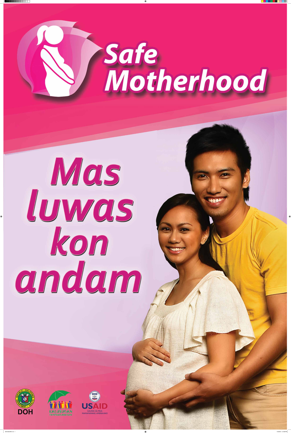Safe-Motherhood - safe Motherhood - Para sa mas himsog nga pagmapdos ug ...