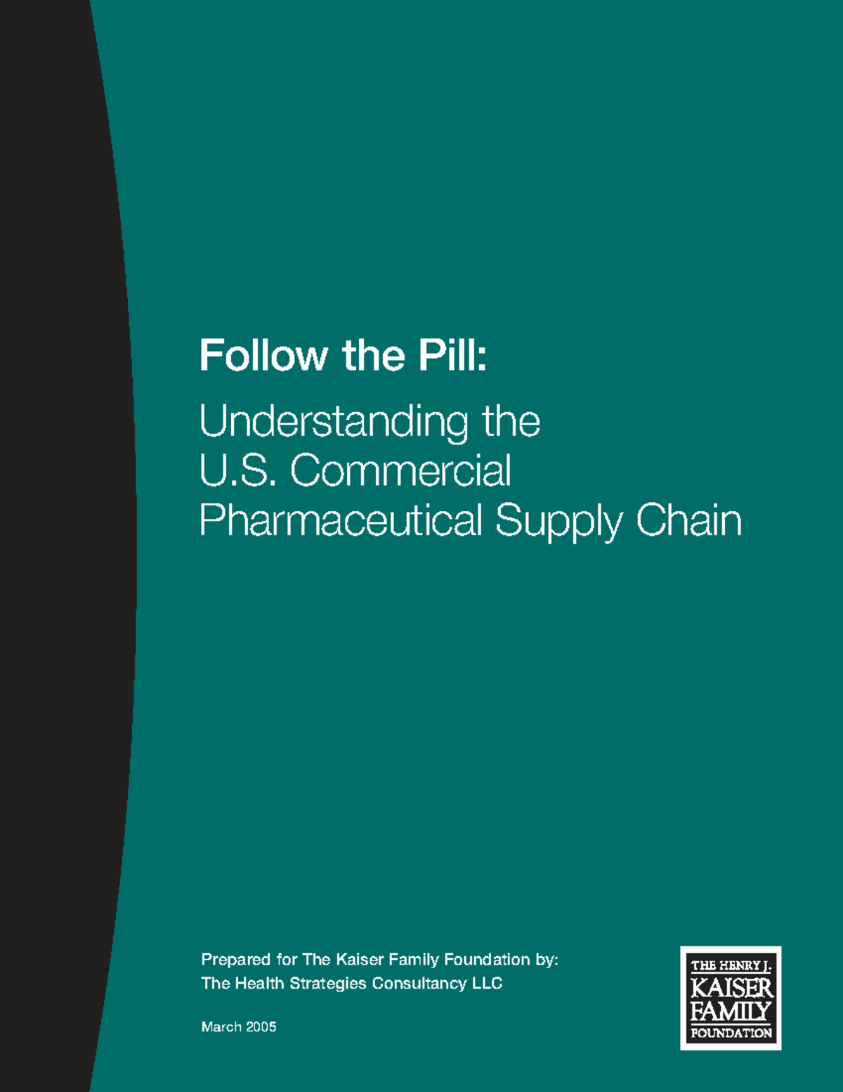 Follow the pill: Understanding the U.S. commercial pharmaceutical ...