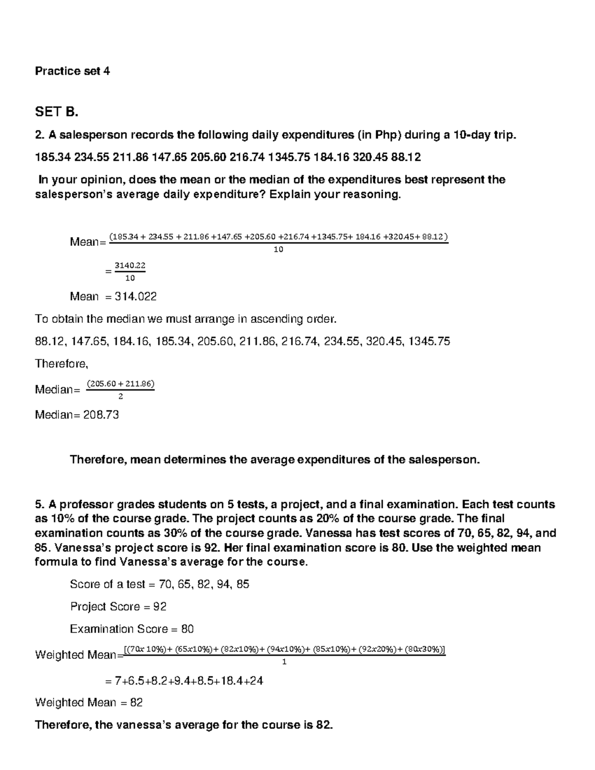GE4- Uloa Let's Analyze - Aila Jane Crisostomo Ge4 (7874) Practice set 4 SET B. 2. A salesperson ...