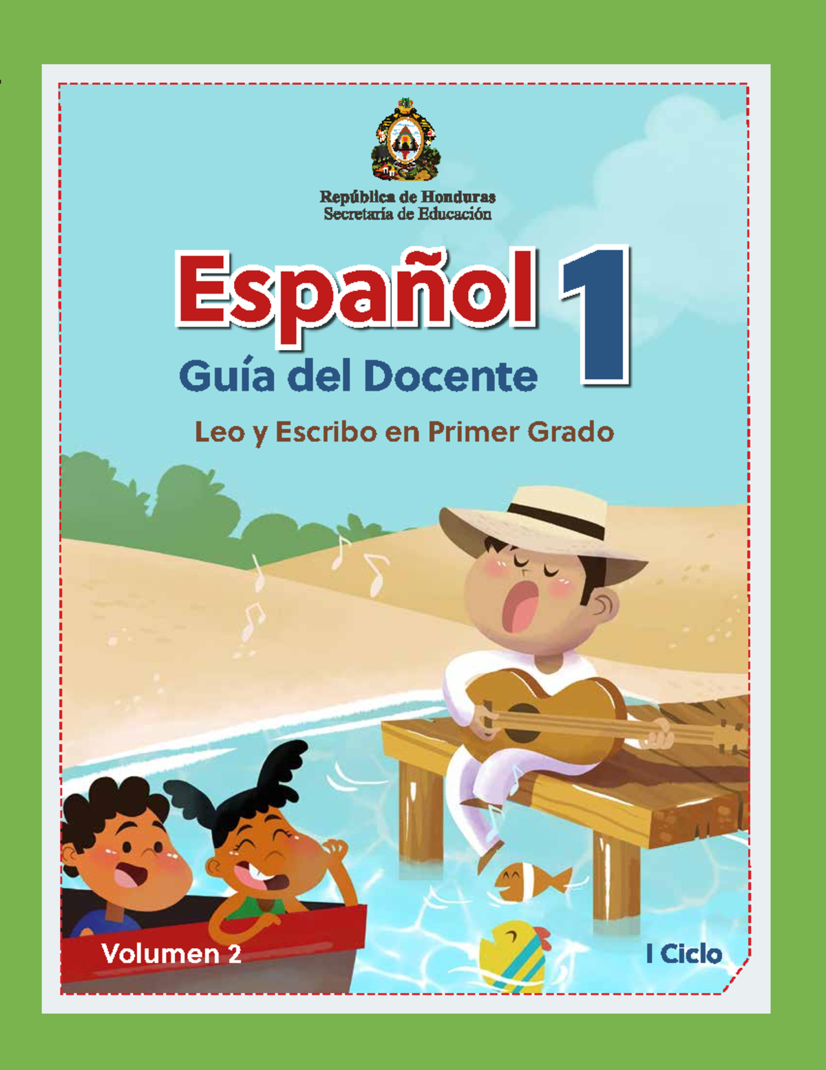 Guía del Docente: Leo y Escribo en Primer Grado - Vol. 2 - Studocu