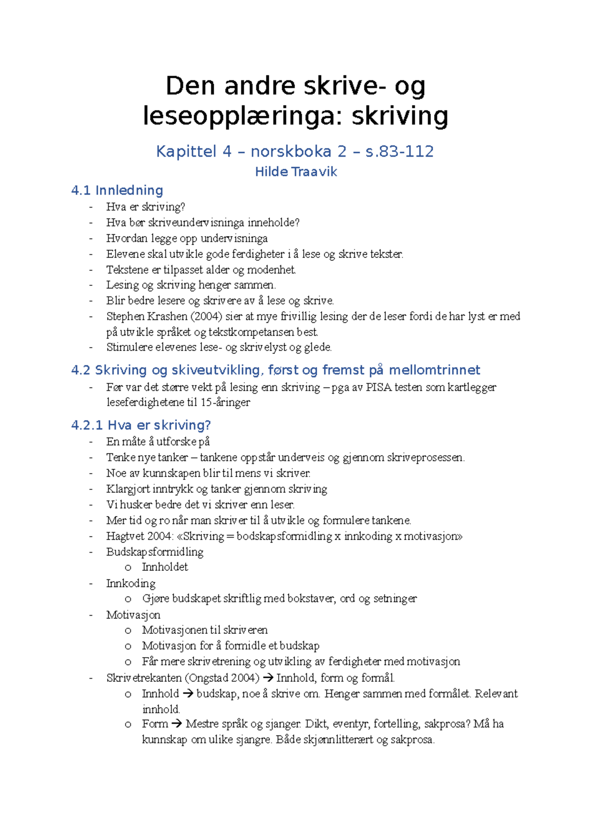Kap 4: Den andre skriveopplæringa - Norskboka 2 s.83 - Studocu