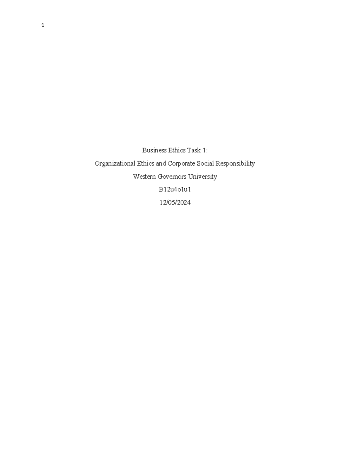 C717 Task 1 Passed - Business Ethics Task 1: Organizational Ethics and ...