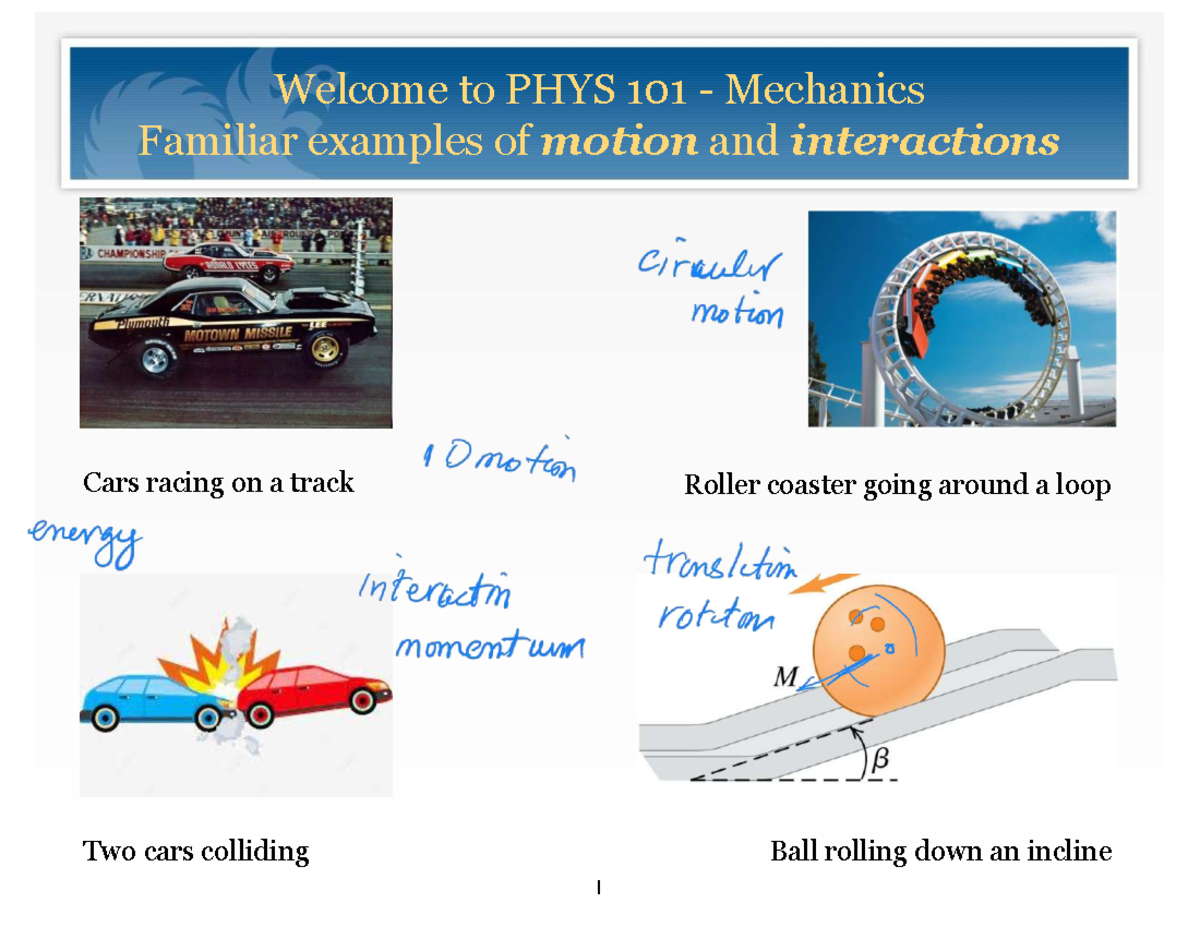 PHYS 101 Lecture 01: Introduction to Mechanics and Motion Concepts - Welcome to PHYS 101 ...