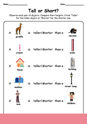 Longer or Shorter? - Kindergarten Worksheet - Name: Date: A is than a ...