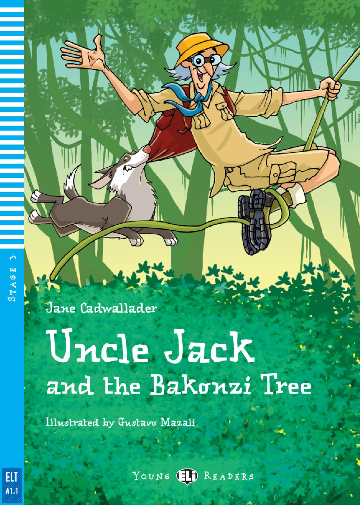 ELT YOUNG ELi READERS A1.1: Uncle Jack and the Bakonzi Tree - Studocu