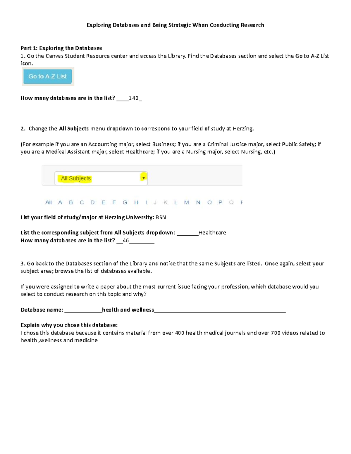 Unit4Assignment Exploring Databases - Exploring Databases and Being Strategic When Conducting ...