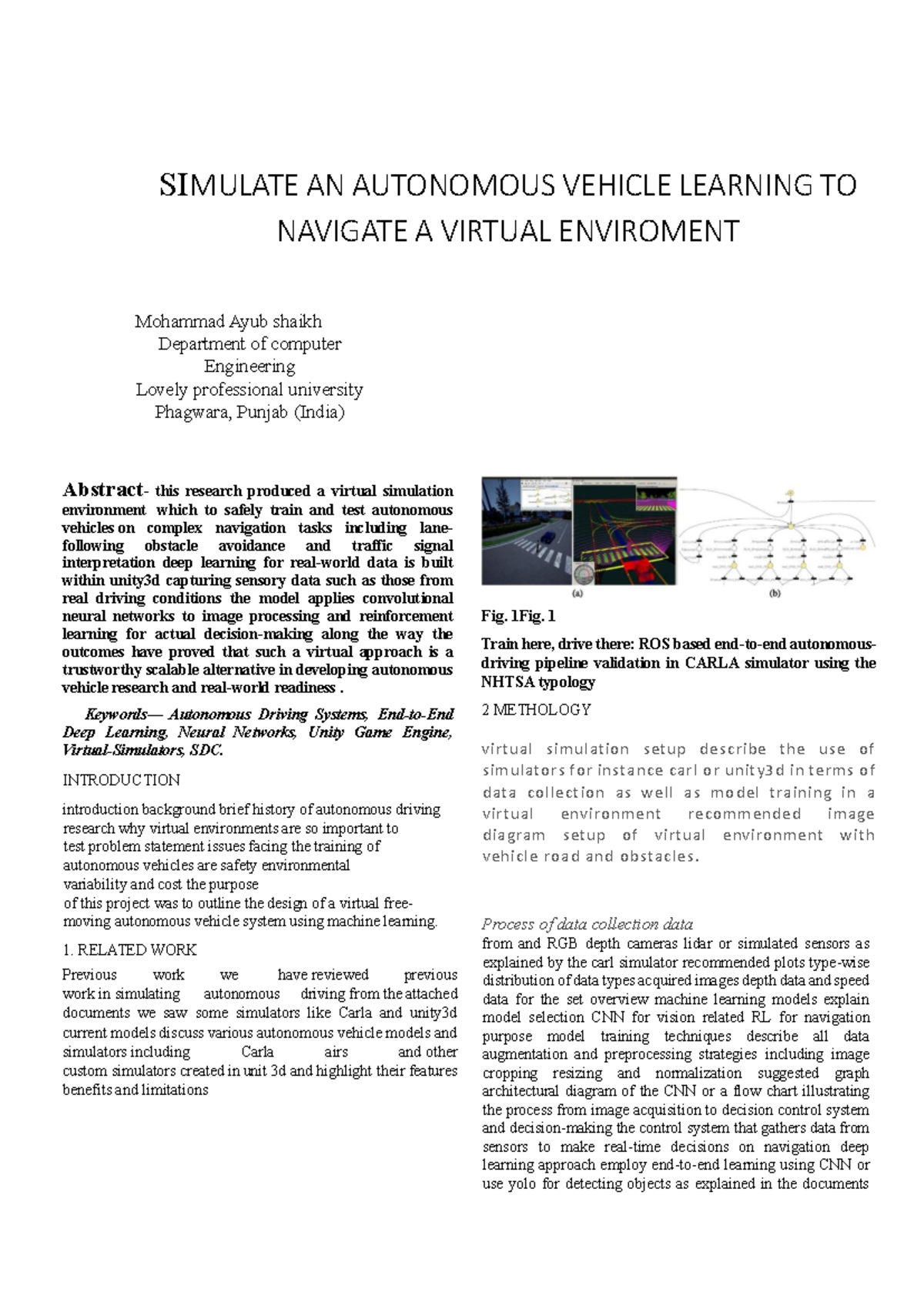 Simulate an autonomous vehicle learning to navigate a virtual ...