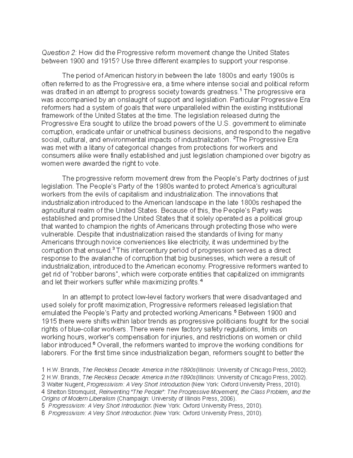 HIST2111 - Questions and Answers - Question 2: How did the Progressive ...