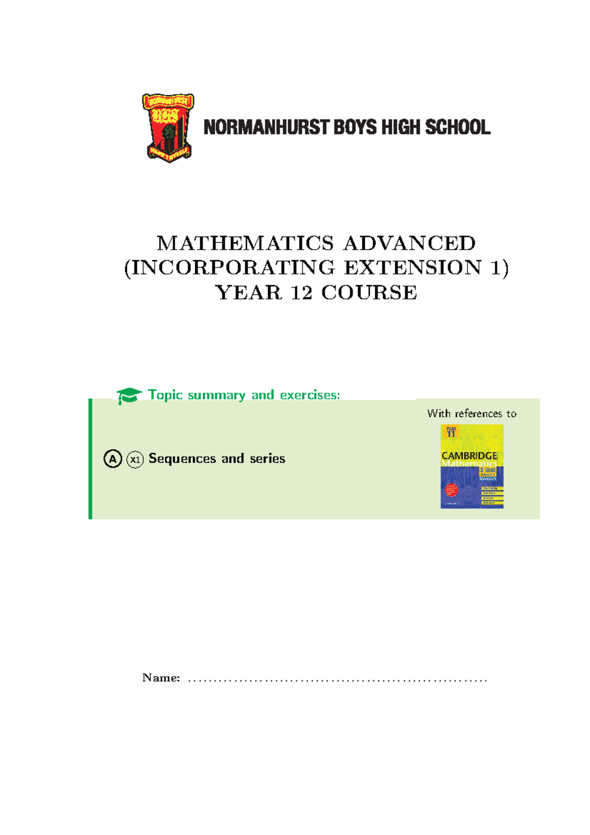 MATHEMATICS ADVANCED (X1) YEAR 12: Sequences and Series Summary - Studocu