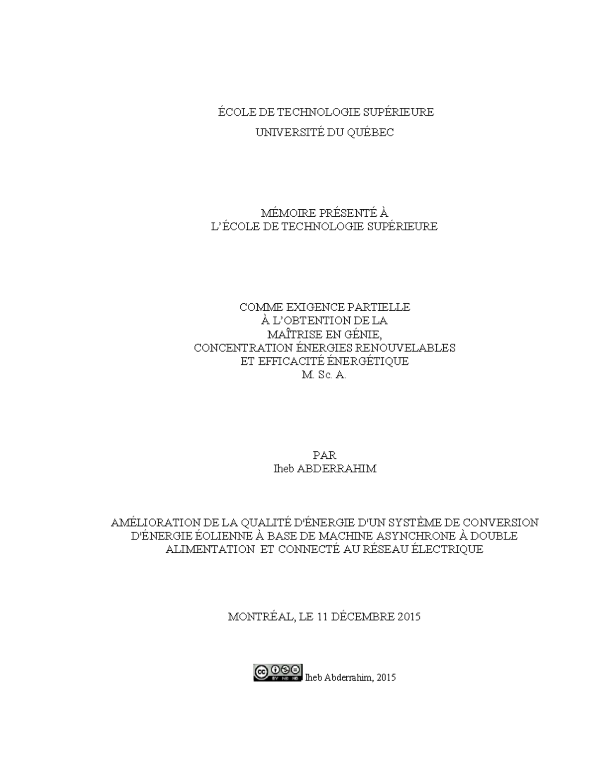 Amélioration de la Qualité des Systèmes de Conversion Éolienne (M. Sc ...