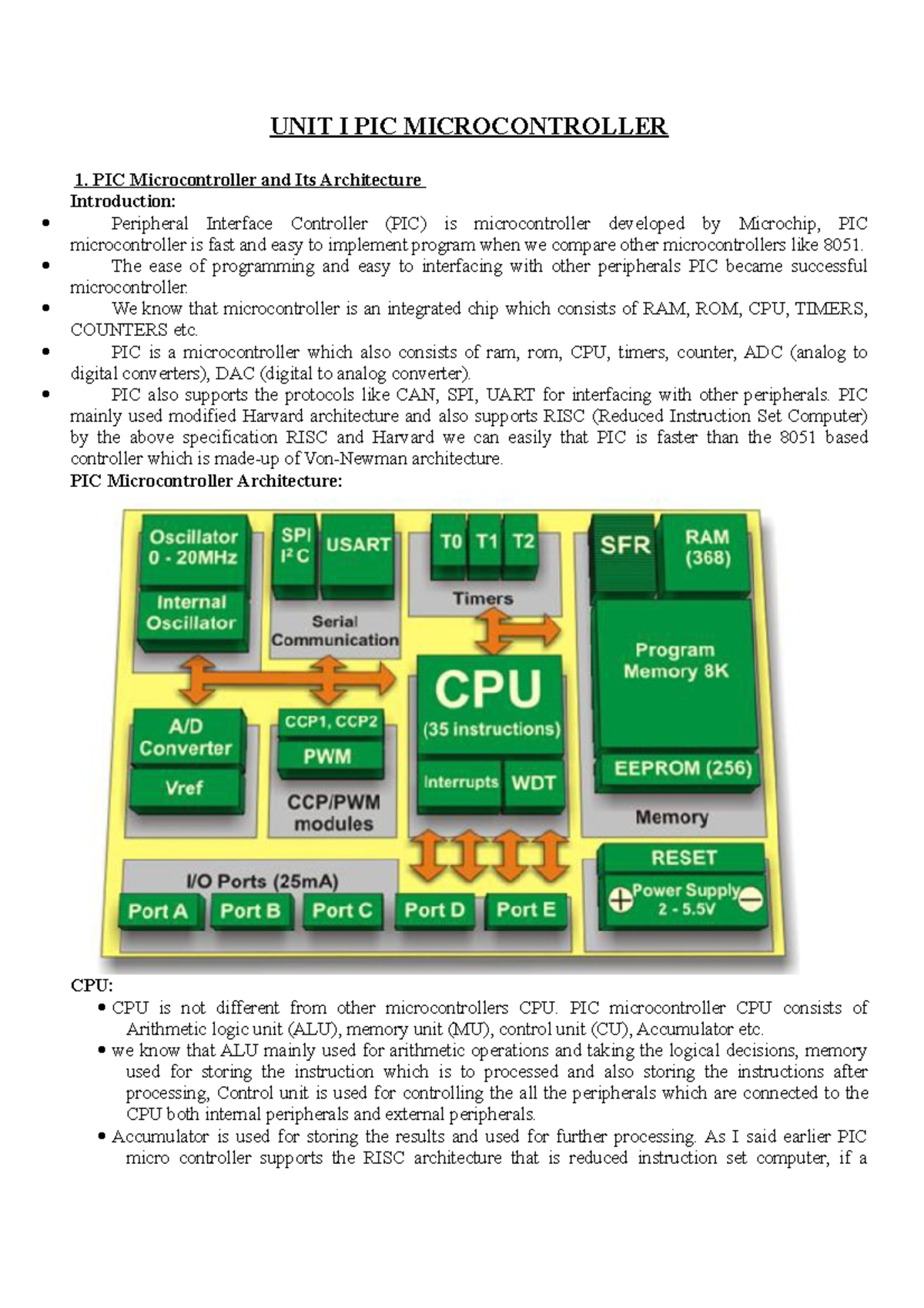 I - Peripheral Interface Controller (PIC) is microcontroller developed ...