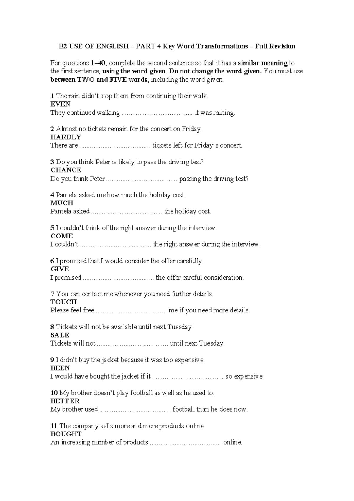 B2 USE OF ENGLISH PART 4: Key Word Transformations Revision - Studocu