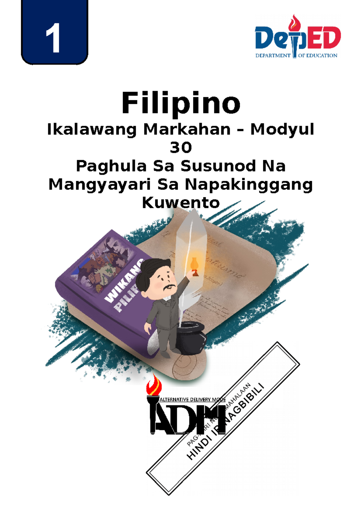 Filipino 1 Q2 Mod30: Paghula sa Susunod na Mangyayari sa Kuwento - Studocu