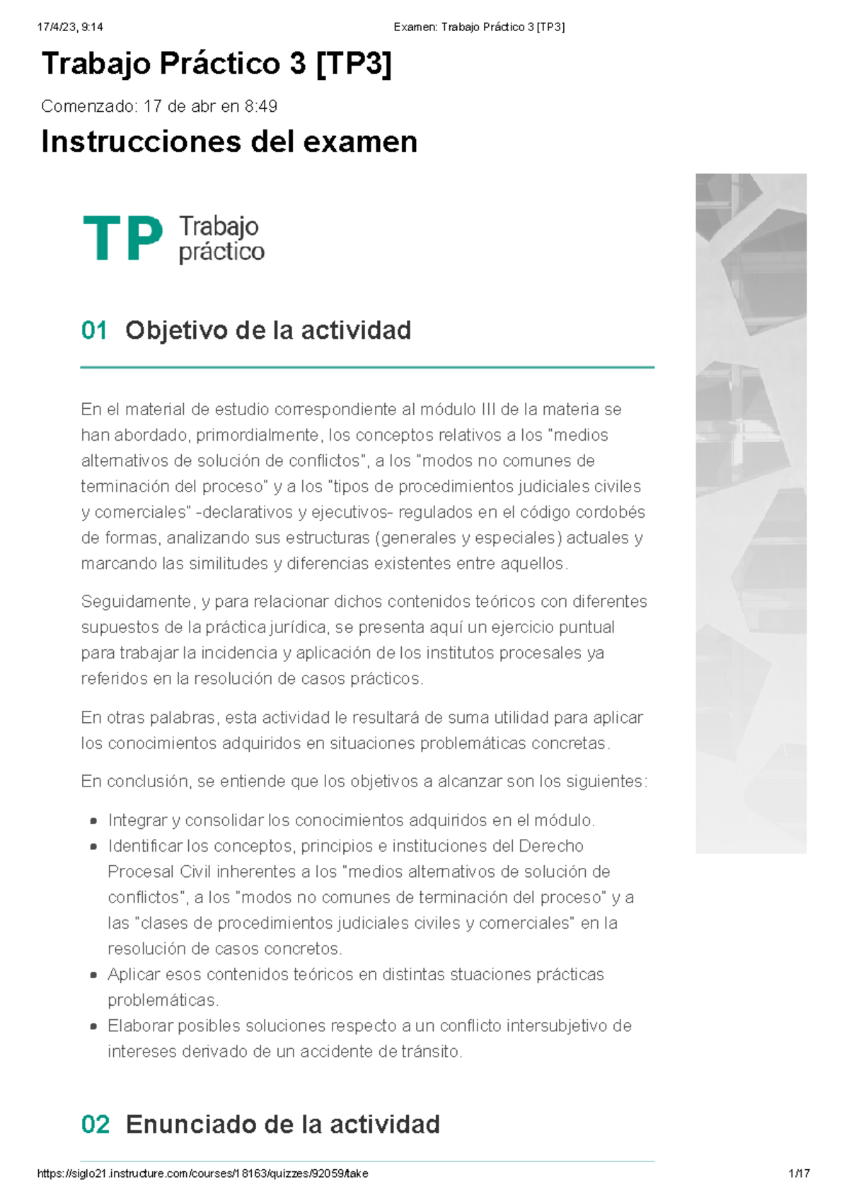 TP3 Procesal II 85% - Trabajo Práctico 3 [TP3] Comenzado: 17 de abr en 8: Instrucciones del ...