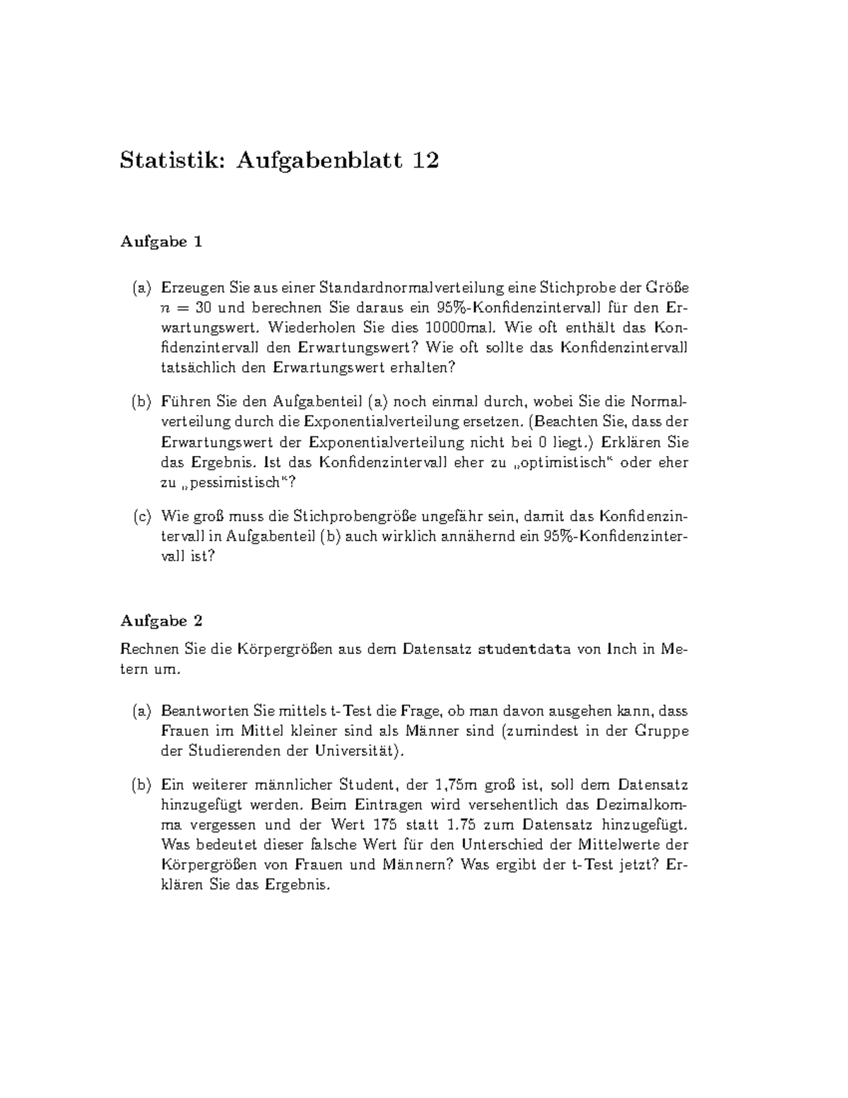 Statistik aufgabenblatt 12 - Statistik: Aufgabenblatt 12 Aufgabe 1 (a ...