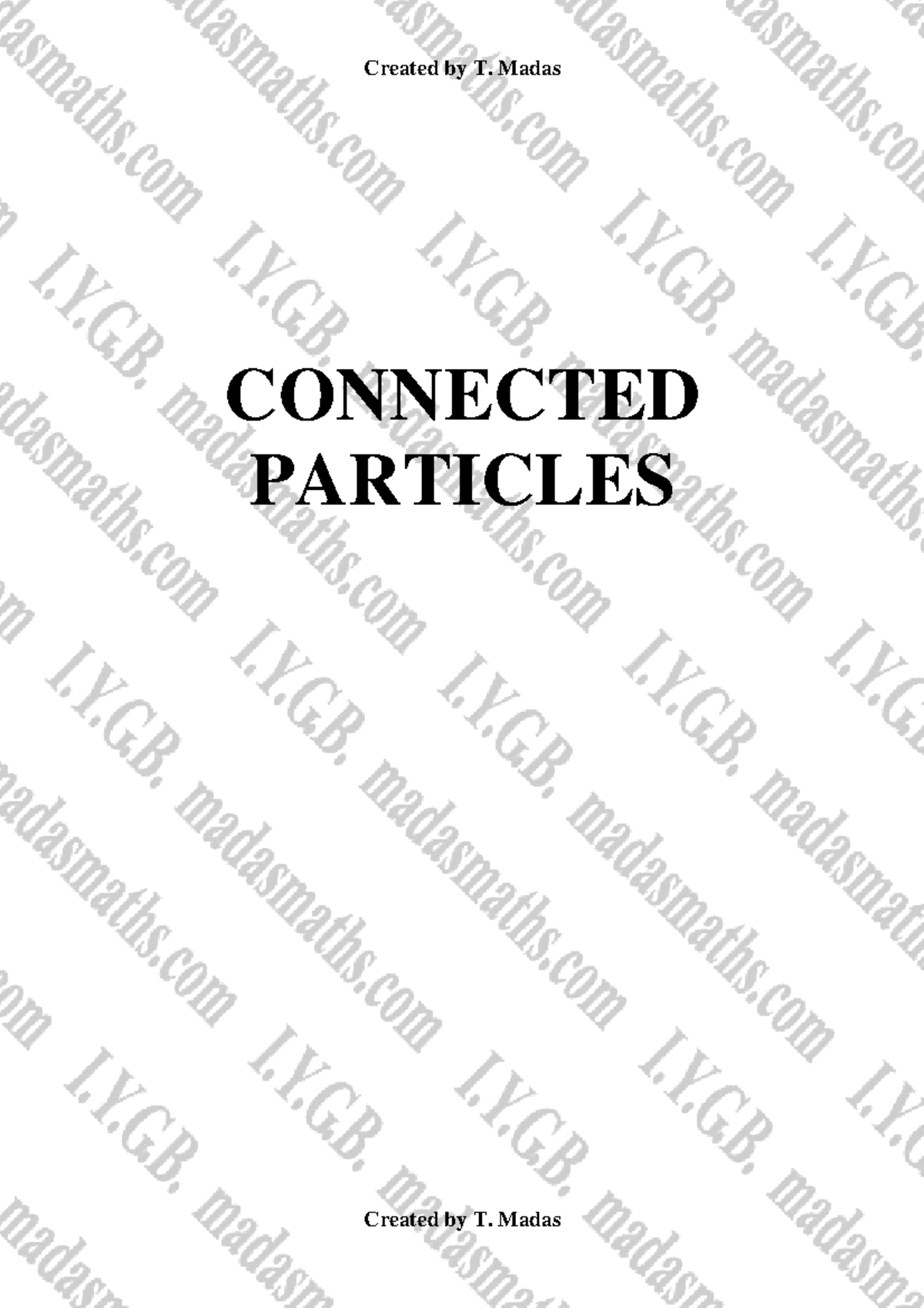 M1 connected particles - CONNECTED PARTICLES Question 1 (**) Two ...