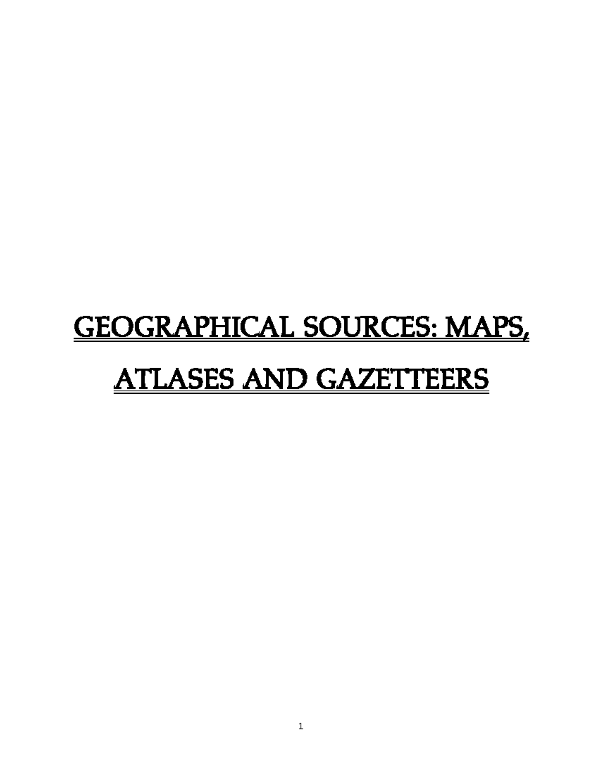 Geographical Sources: An Introduction to Maps, Atlases, & Gazetteers ...