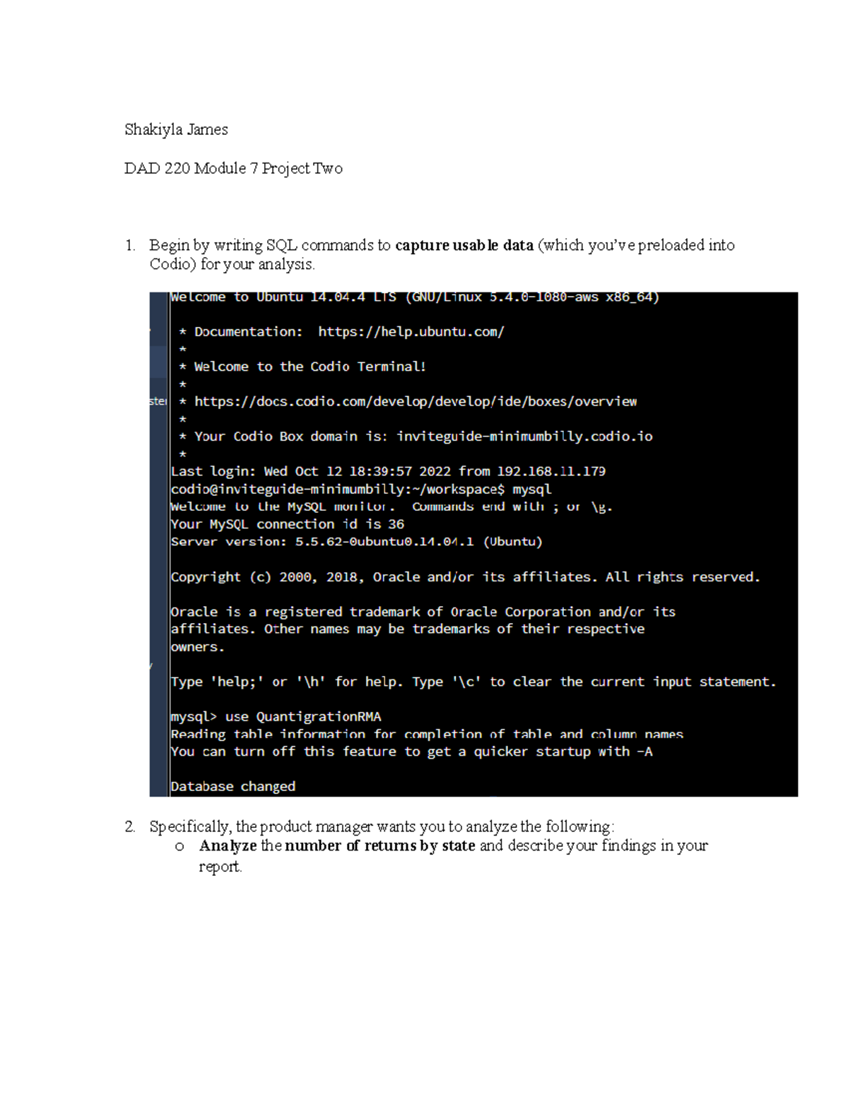 Dad 220 module 7 project 2 - Shakiyla James DAD 220 Module 7 Project Two Begin by writing SQL ...