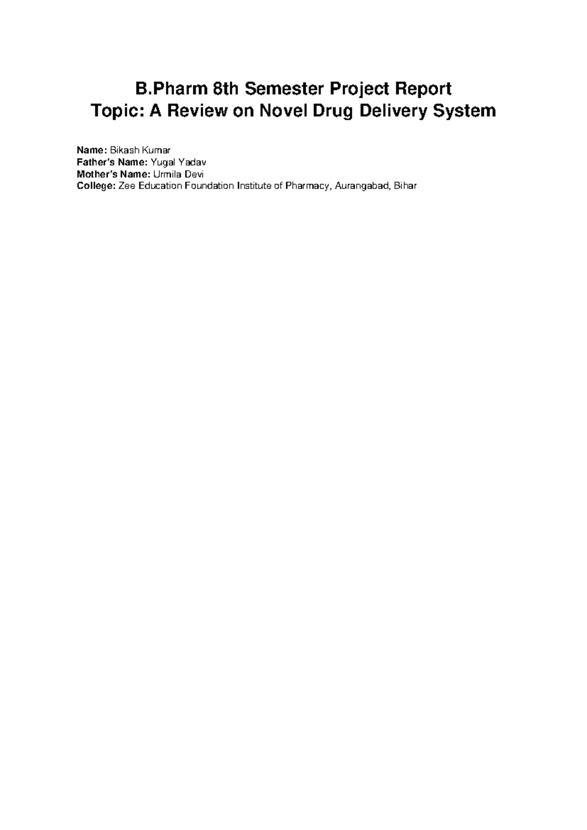B.Pharm 8th Sem Project Report: Review of Novel Drug Delivery Systems ...