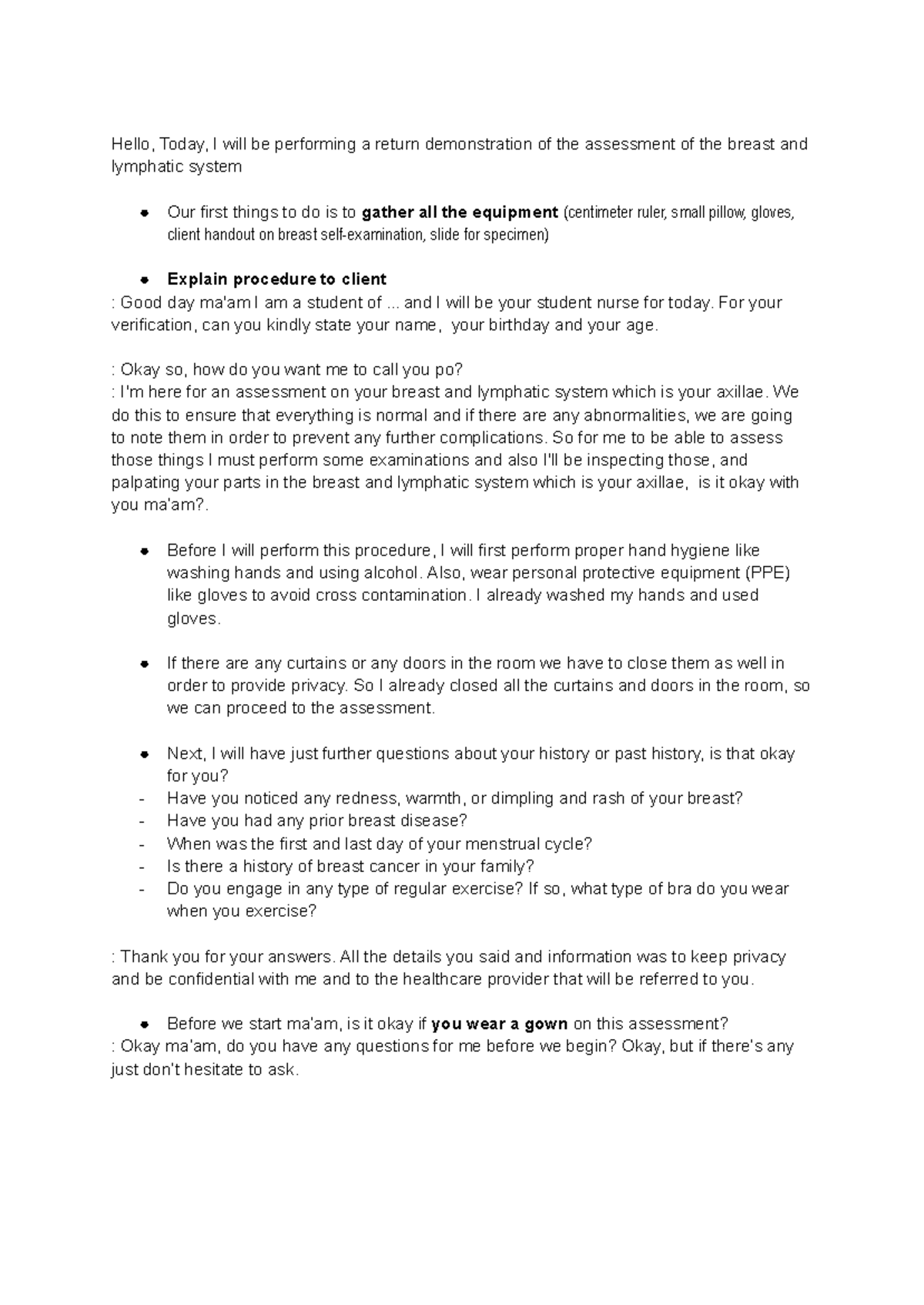 Assessment Script - Hello, Today, I will be performing a return ...