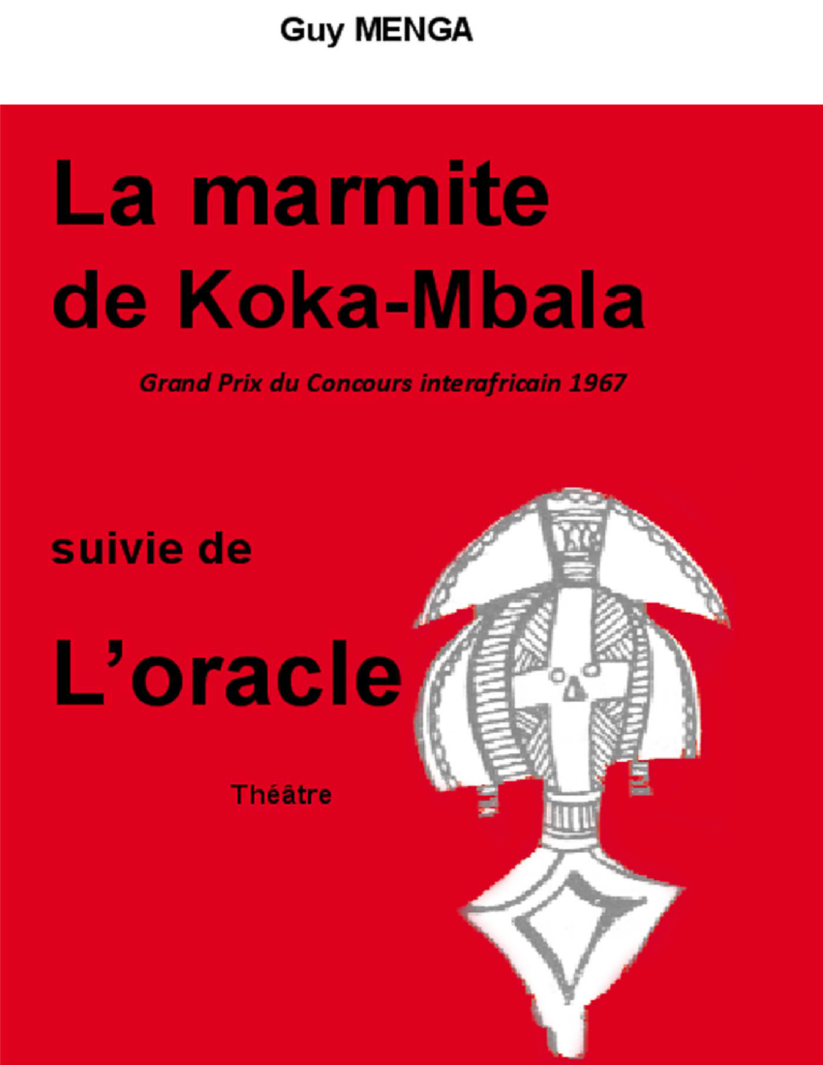 La Marmite de Koka Mbala par Guy Menga - Analyse et Résumé - Studocu