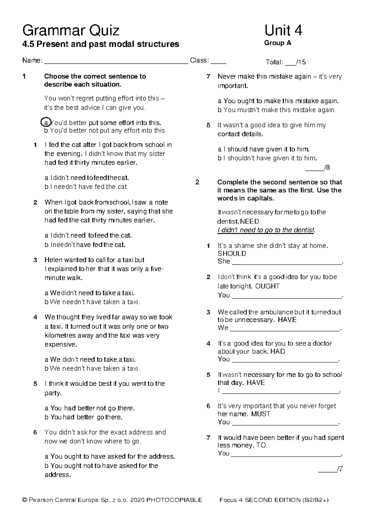 Focus 4 2E Grammar Quiz: Unit 4.5 Modal Structures Group A - Studocu