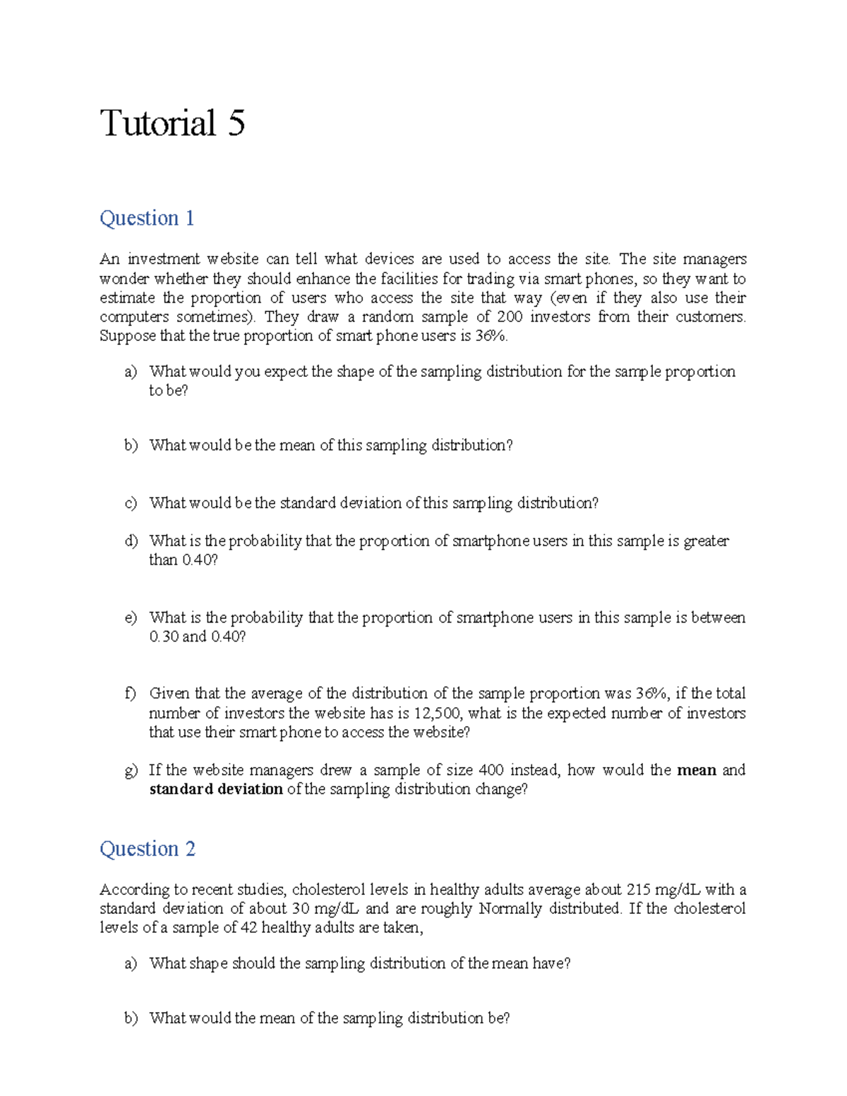 Tutorial 5 (Questions) 1DA3 - Tutorial 5 Question 1 An investment ...