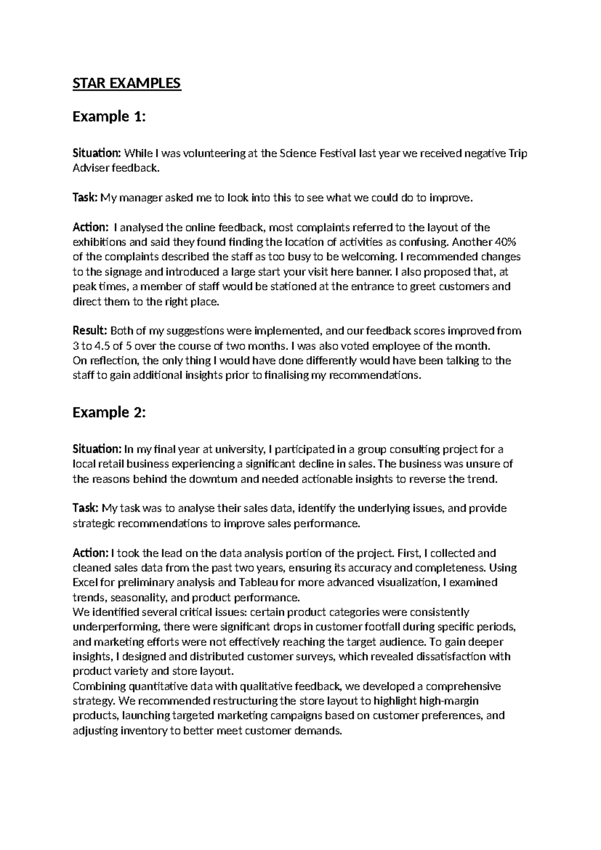 STAR Examples - STAR EXAMPLES Example 1: Situation: While I was ...