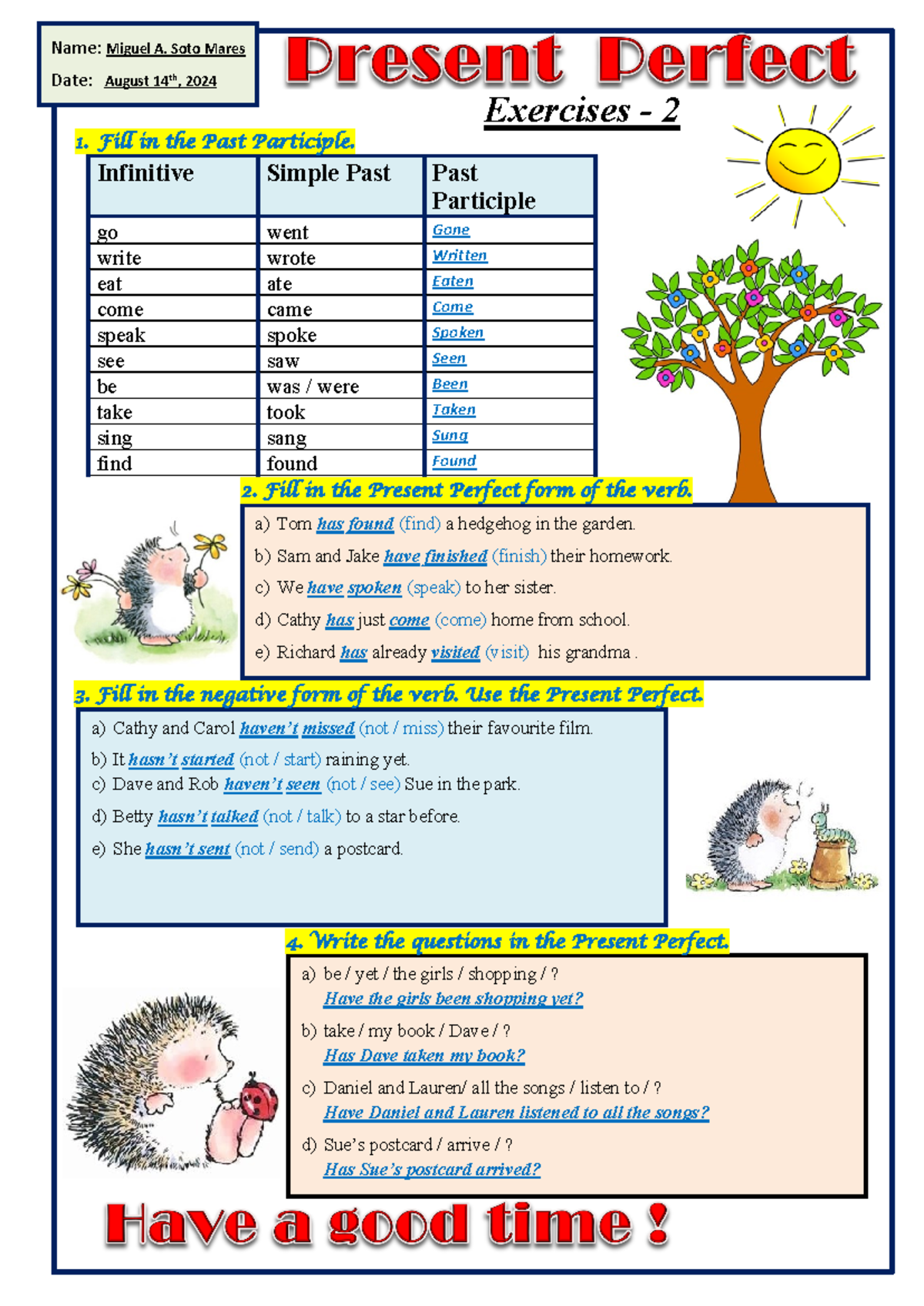 Present Perfect Exercises - Name: Miguel A. Soto Mares Date: August ...