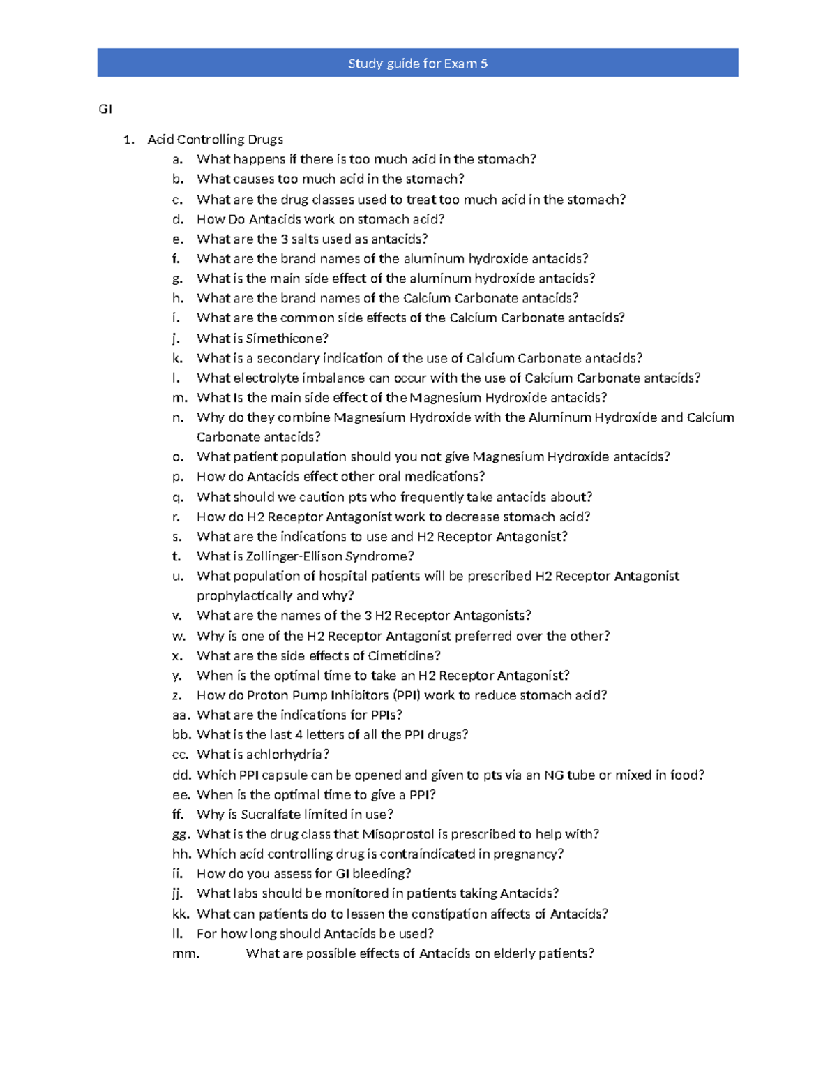 Study Guide for Exam 5: GI, Antidiarrheal, Laxative, and Chemo Drugs ...