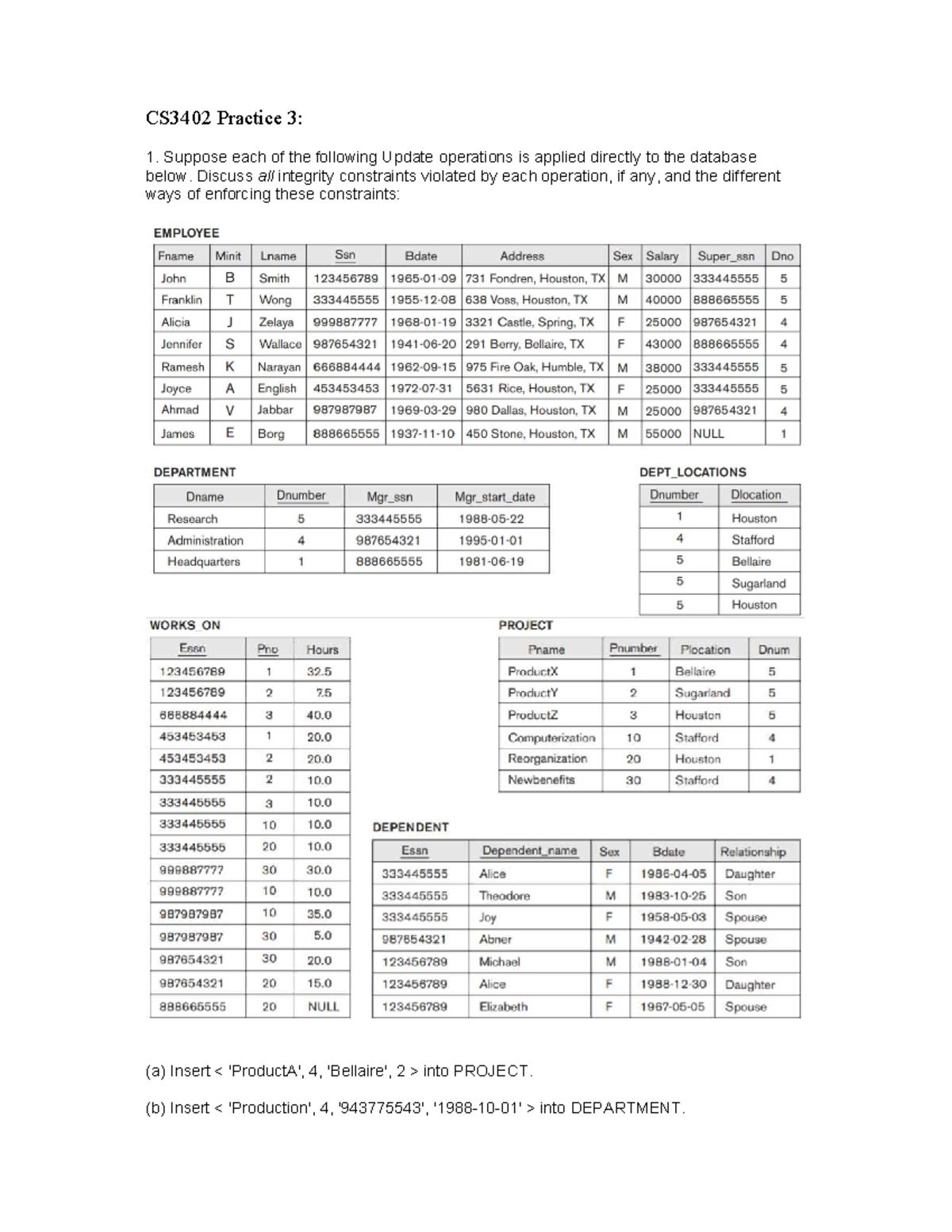 Practice 03 - Database Systems - CS3402 Practice 3: 1. Suppose each of the following Update ...