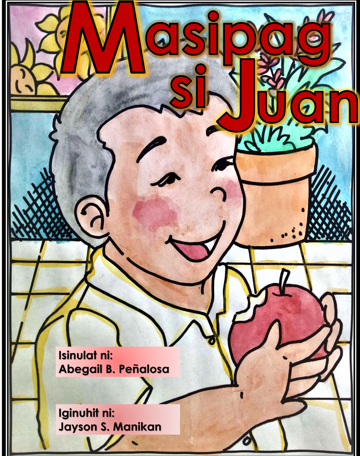 Masipag si Juan-Final - Hdhshdd - Isinulat ni: Abegail B. Peñalosa ...
