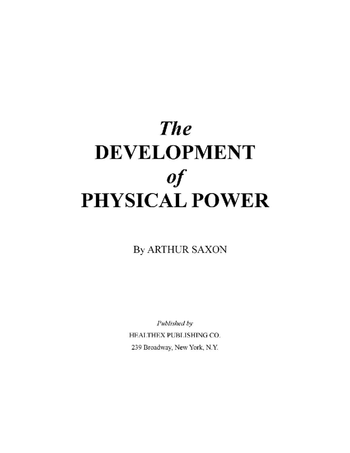 PHYS 101: The Development of Physical Power by Arthur Saxon - Studocu
