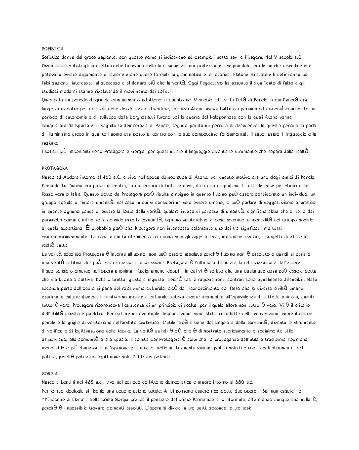 Sofistica-Protagora e Gorgia - SOFISTICA Sofistica deriva dal greco sapiente, con questo nome si ...