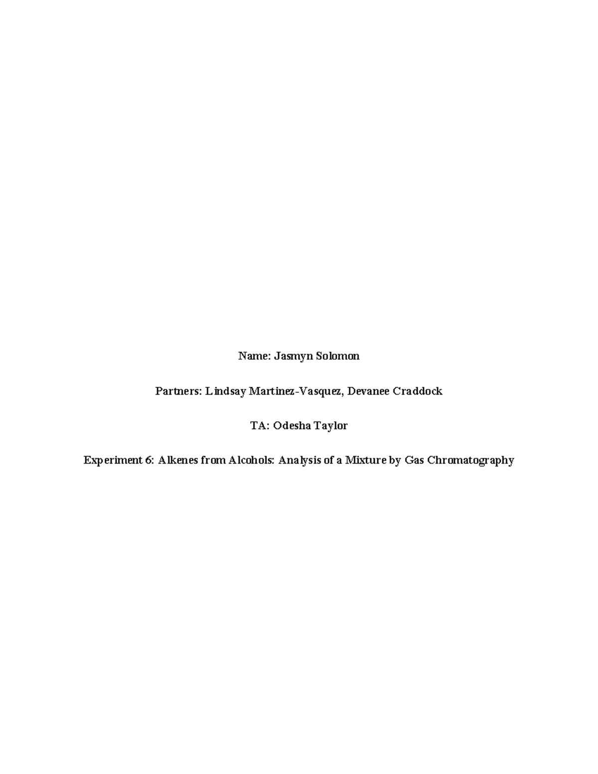 Chem post lab 7 - Post lab - Name: Jasmyn Solomon Partners: Lindsay ...