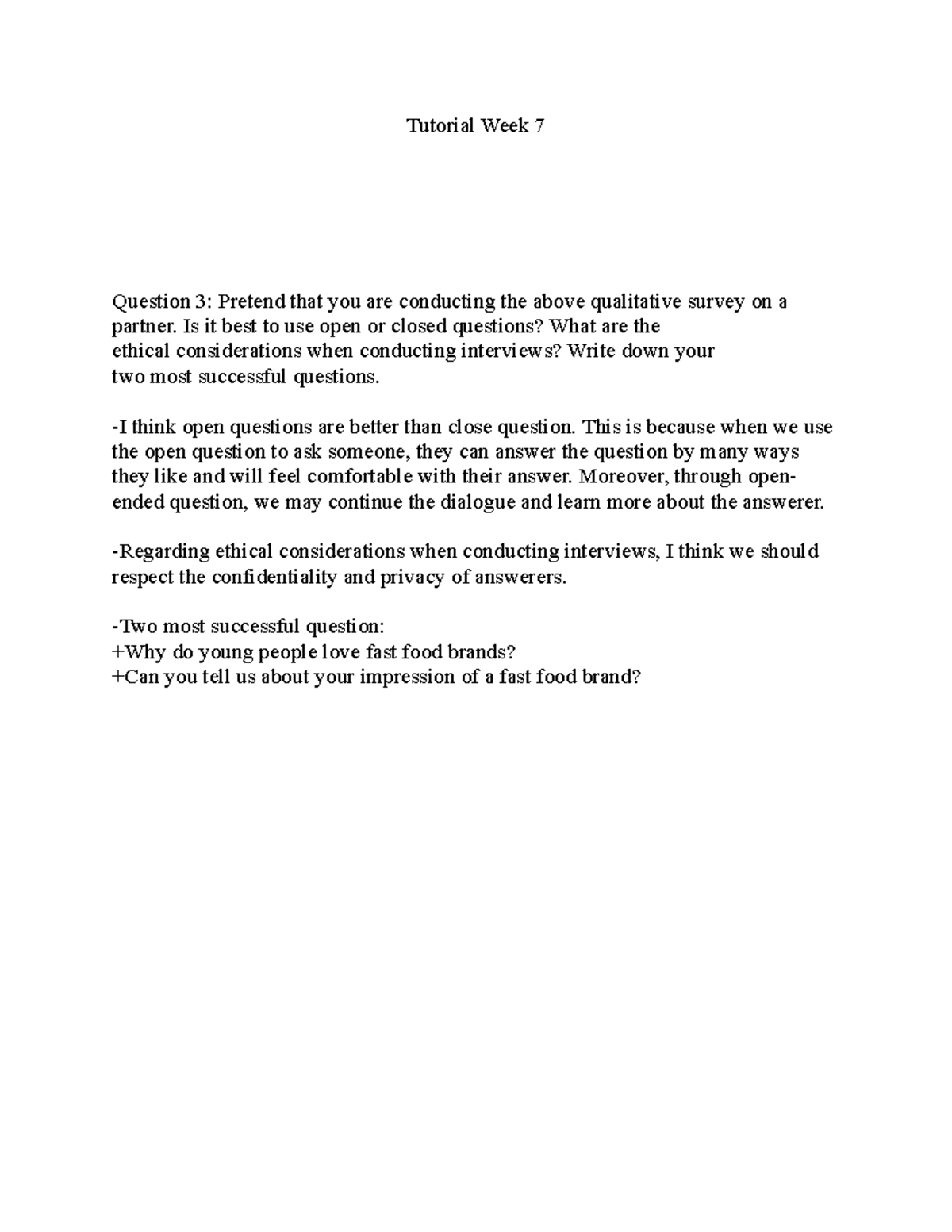 Tute7 - Tutorial week 7 - Tutorial Week 7 Question 3: Pretend that you ...