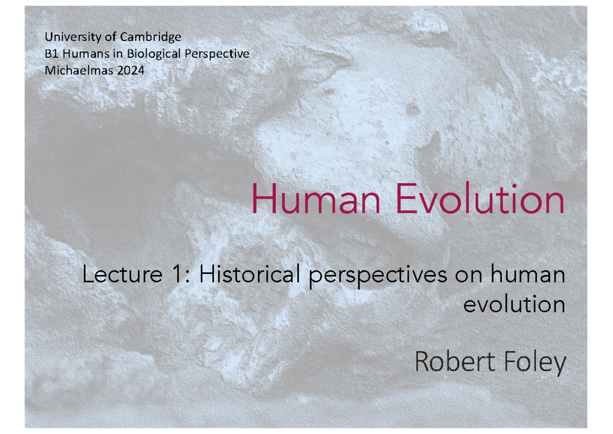 Human Evolution Lectures: B1 Humans in Biological Perspective 2023-24 ...