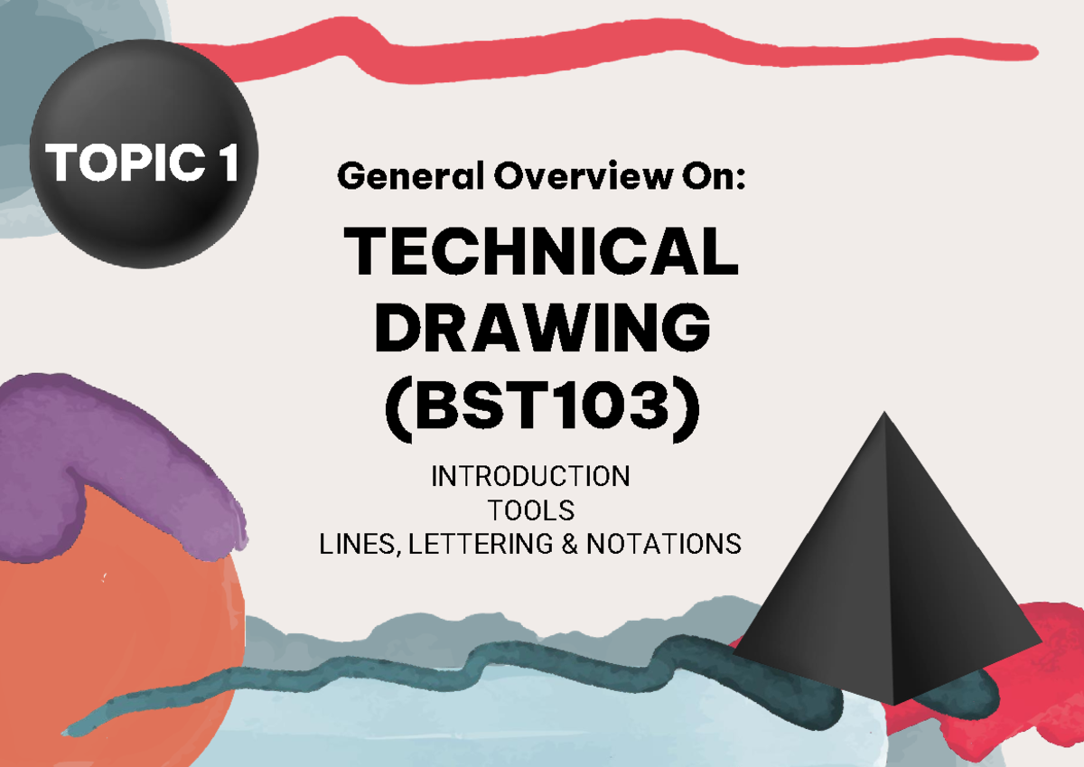 Topic 1 - General Overview on Technical Drawing - TECHNICAL DRAWING ...
