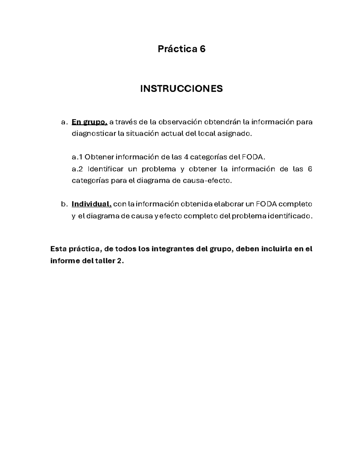 Pr Ã¡ctica 6 - Practica - Práctica 6 INSTRUCCIONES a. En grupo, a través de la observación - Studocu