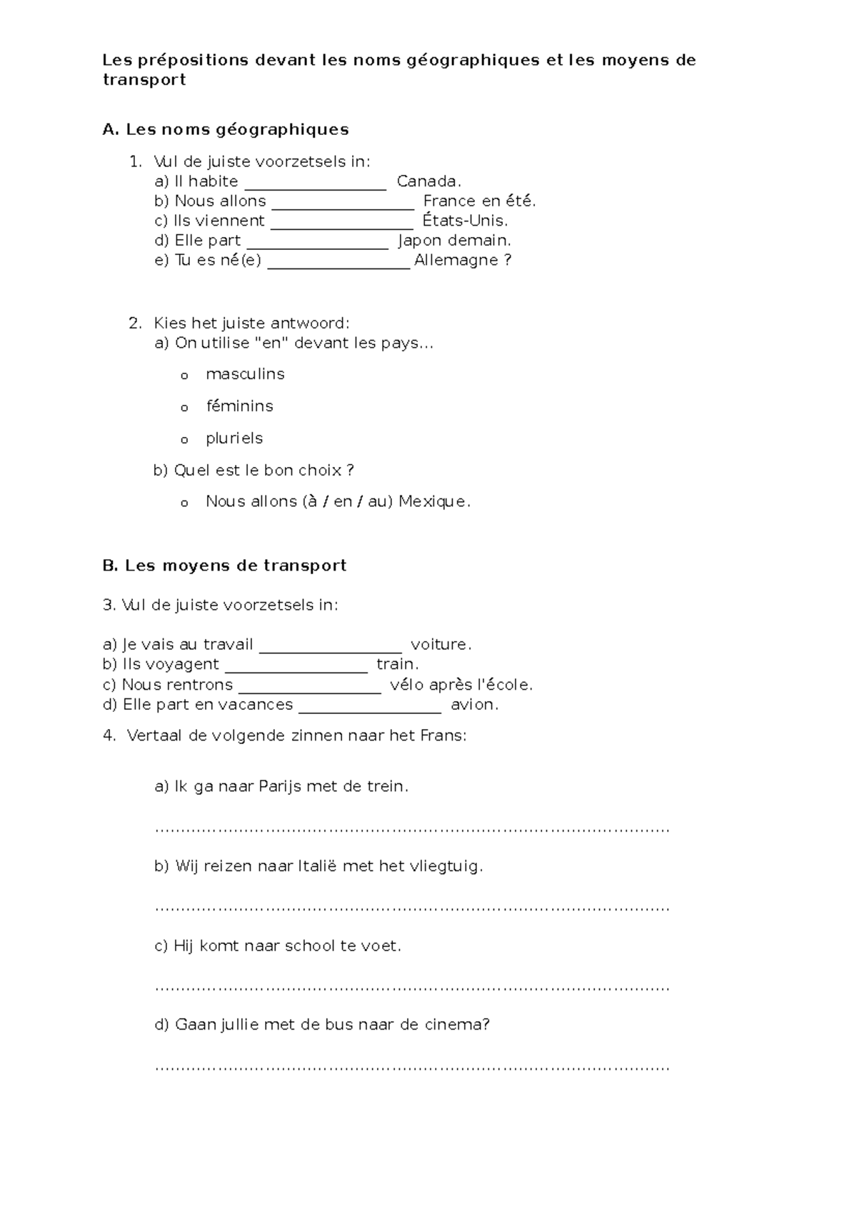 Prépositions avec noms géographiques et moyens de transport: Exercices ...