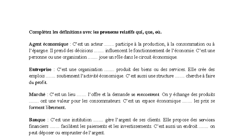 Pronoms relatifs pratique - Complétez les définitions avec qui, que, où ...