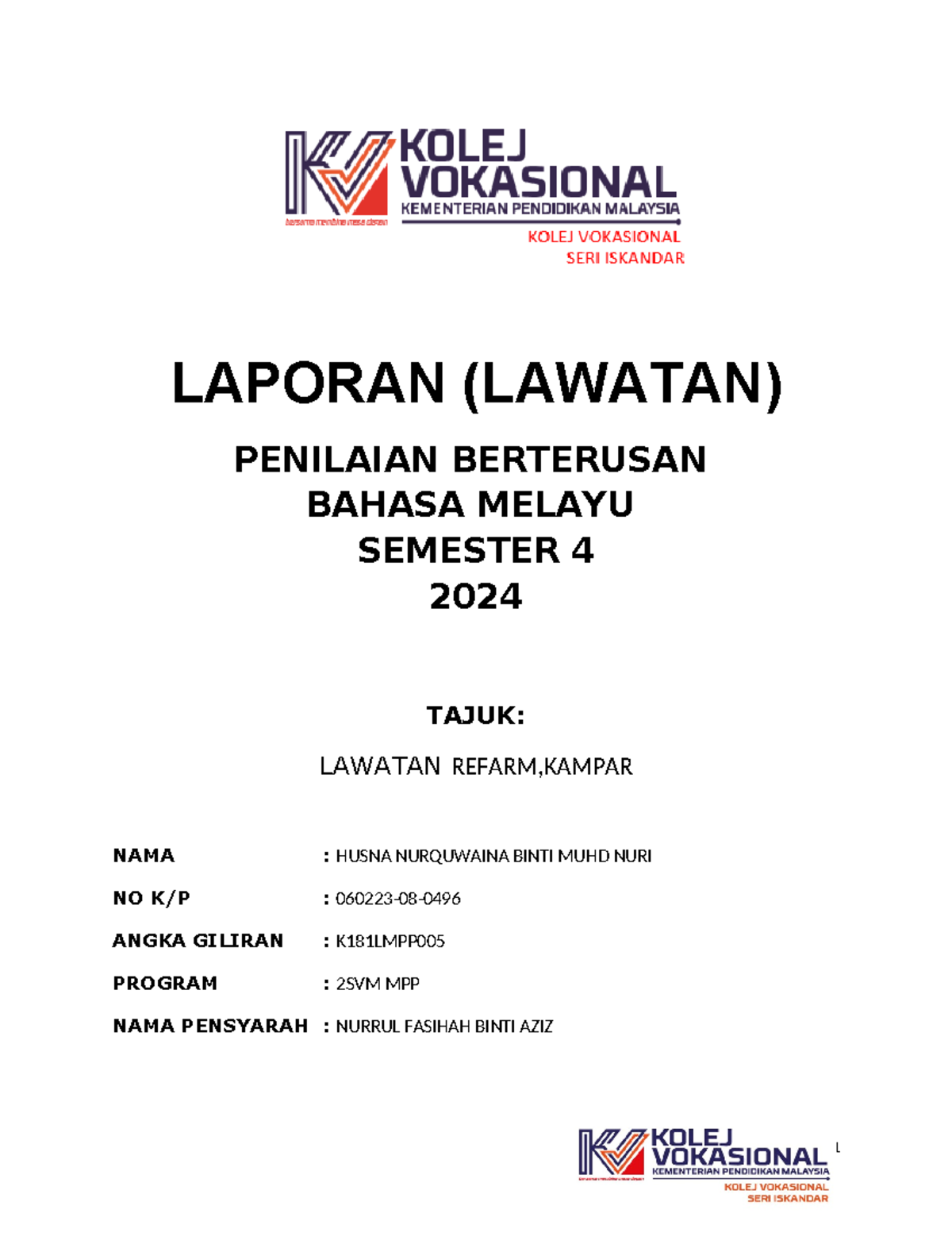 Laporan Lawatan Sambil Belajar ke Refarm K181LMPP 2024 - Studocu