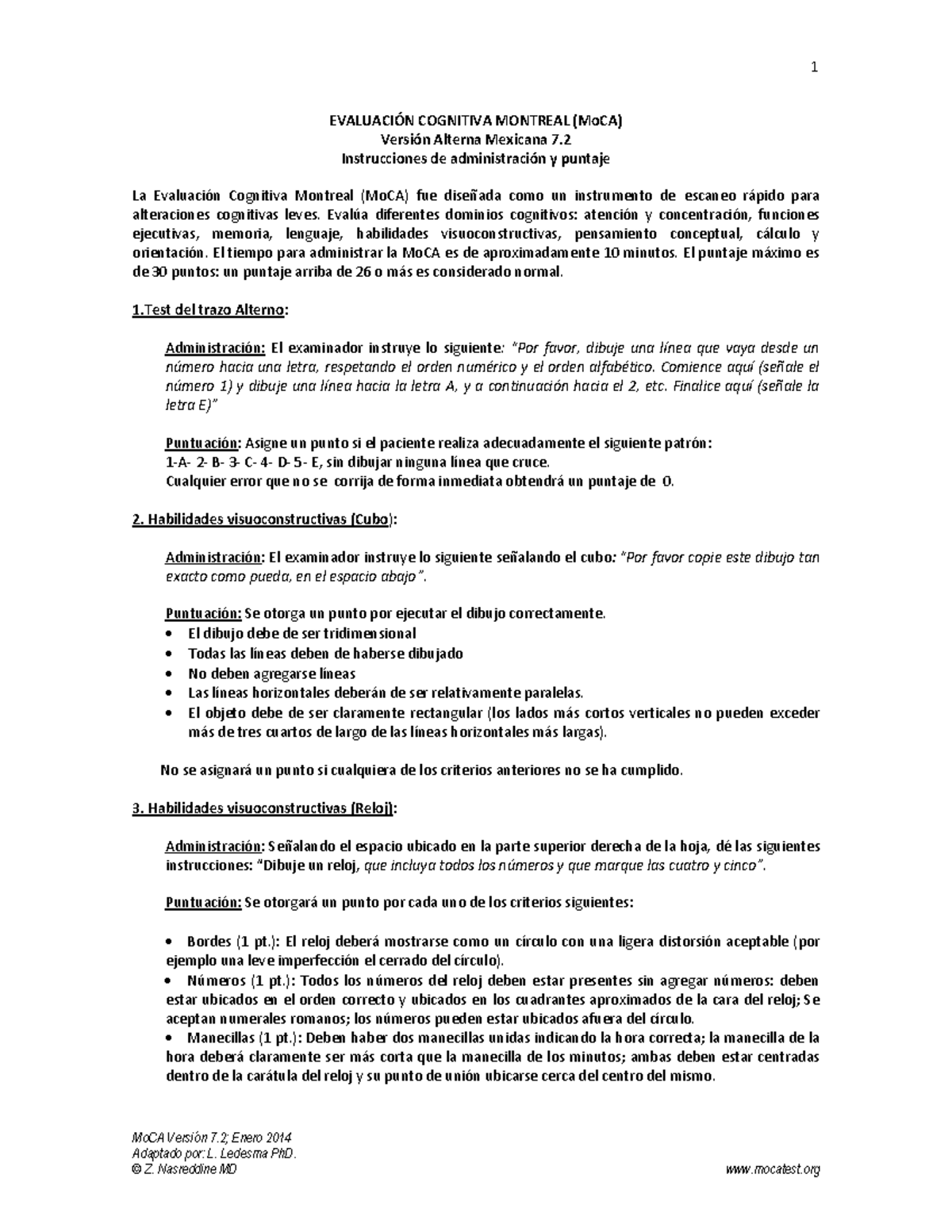 Manual de aplicación MOCA - MoCA Versión 7; Enero 2014 Adaptado por: L. Ledesma PhD. EVALUACIÓN ...