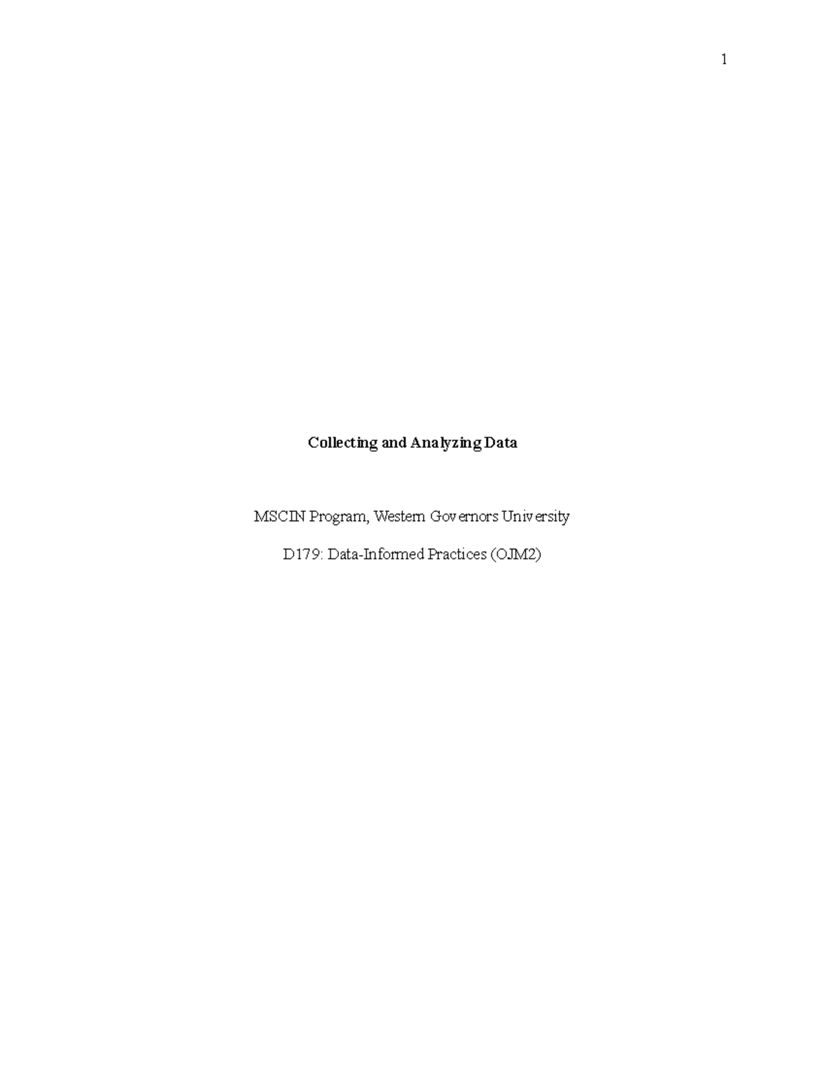 D179 Task 2 - Collecting and Analyzing Data - Collecting and Analyzing Data MSCIN Program ...