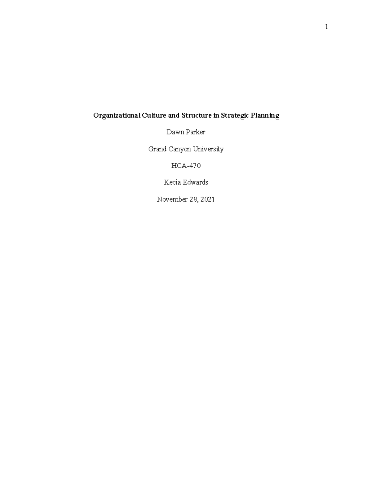 HCA- Organizational Culture and Structure in Strategic Planning - Studocu