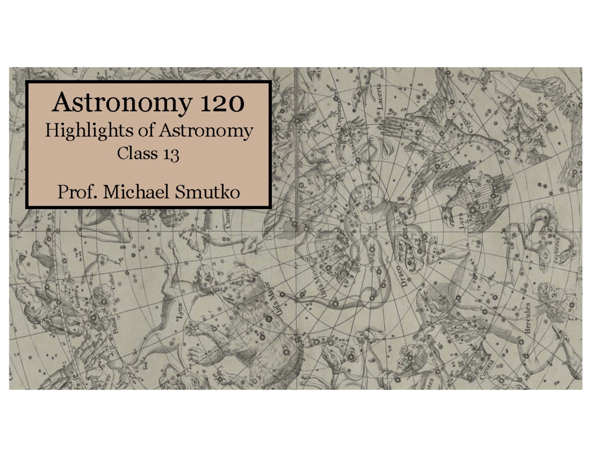Astronomy 120: Highlights of Astronomy Class 13 - Studocu