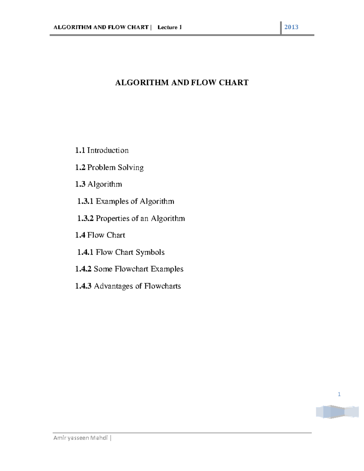 Algorithm and Flow Chart - 1 ALGORITHM AND FLOW CHART 1 Introduction 1 Problem Solving 1 ...