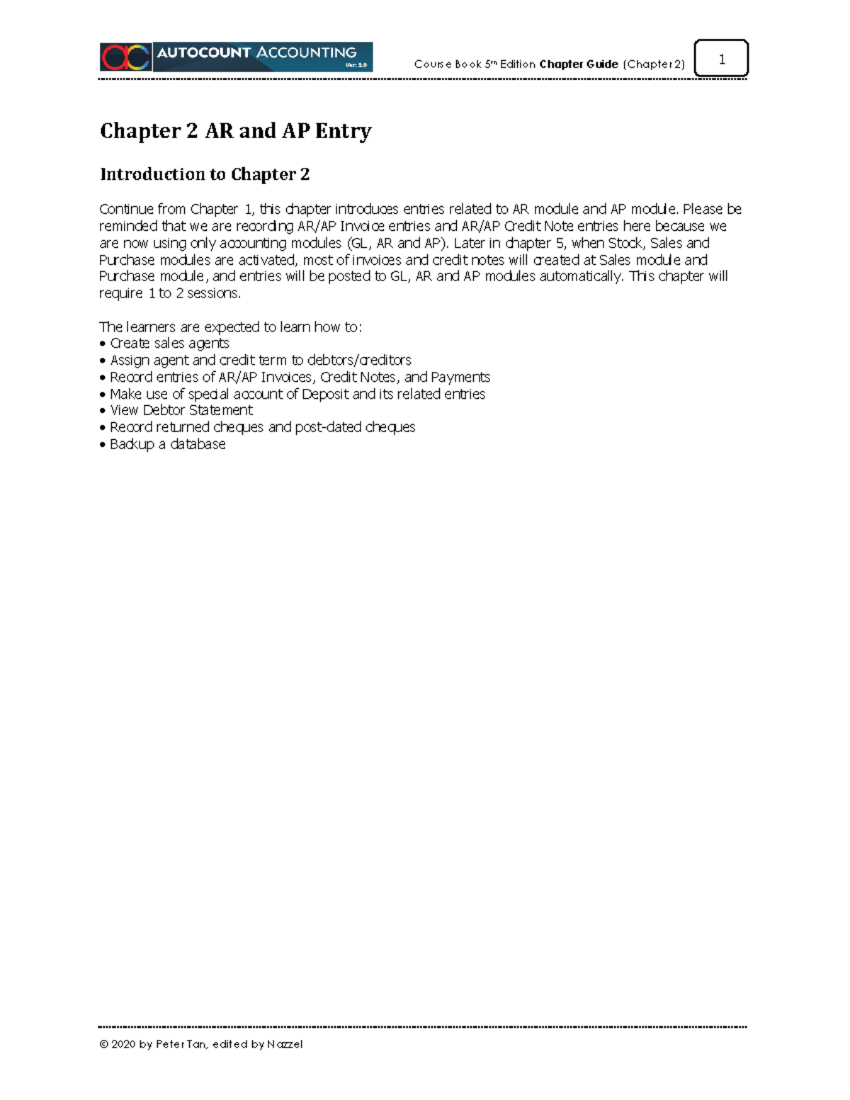 Chapter Guide Chapter 2 - AR and AP Entry - Chapter 2 AR and AP Entry Introduction to Chapter 2 ...