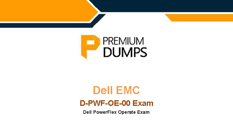 D-PWF-OE-00 Exam Prep: Dell PowerFlex Operate Q&A Guide - Studocu