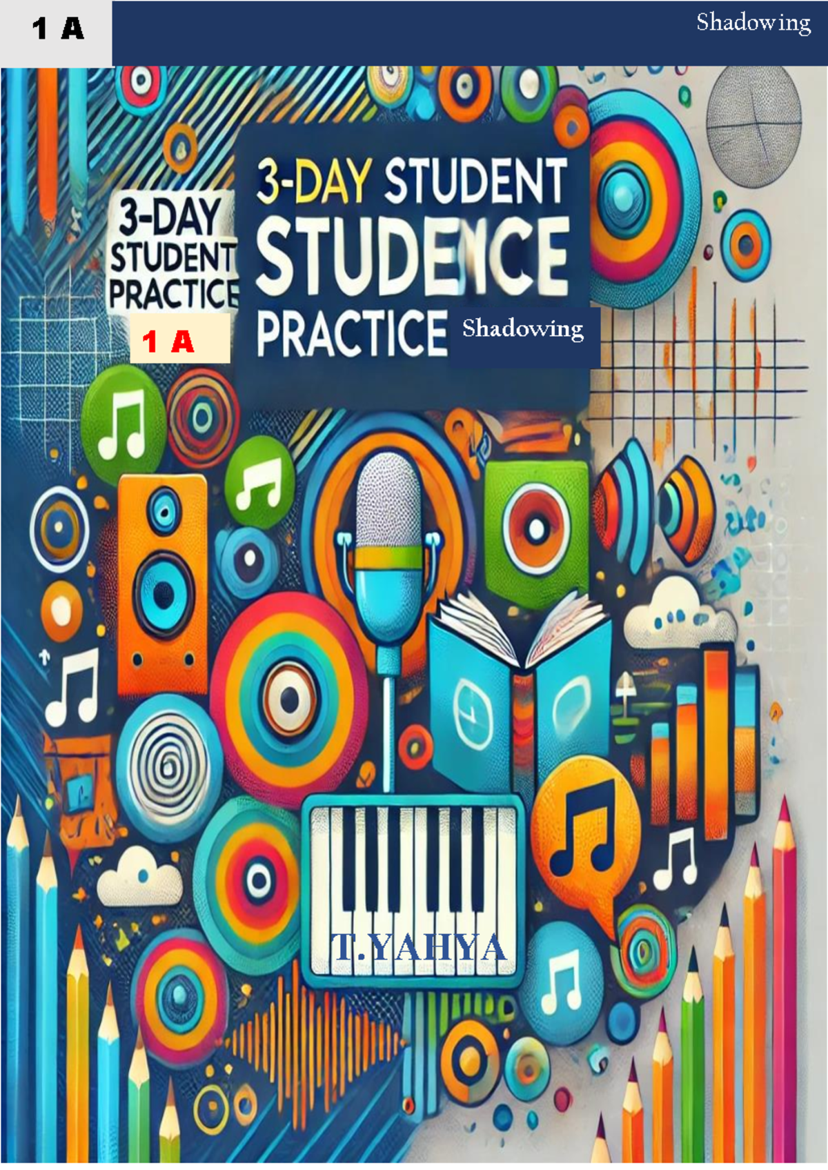 Shadowing Practice Instructions for Levels 1A to 6 - T.YAHYA - Studocu
